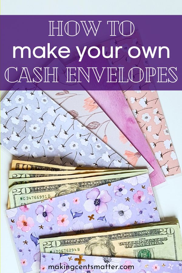 How To Make Cash Envelopes - Making Cents Matter