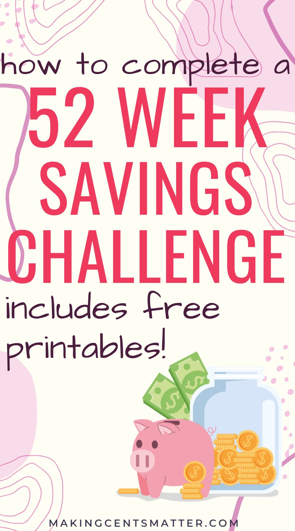 How To Start A 52 Week Savings Challenge - Making Cents Matter