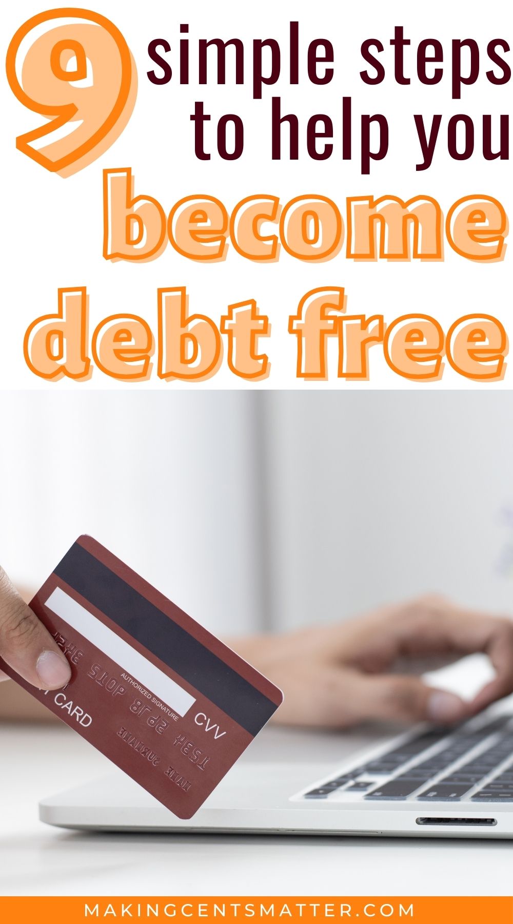 9 Easy Steps To Help You Pay Off Your Debt - Making Cents Matter