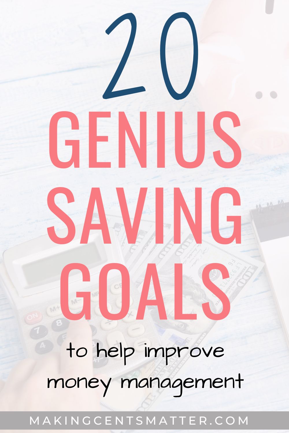 20 Genius Money Saving Goals For Every Stage - Making Cents Matter