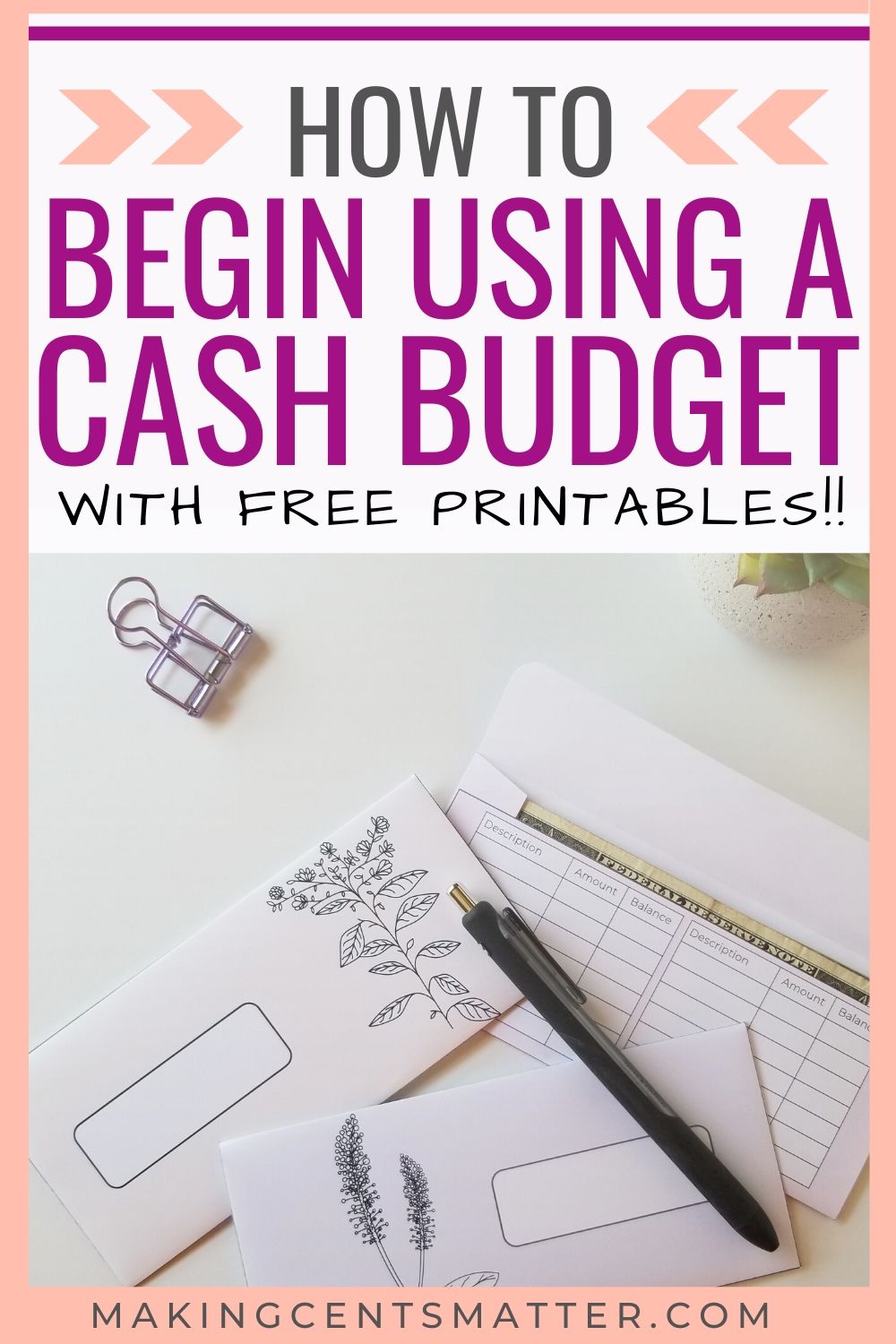 Your Complete Guide To Using A Cash Budget - Making Cents Matter