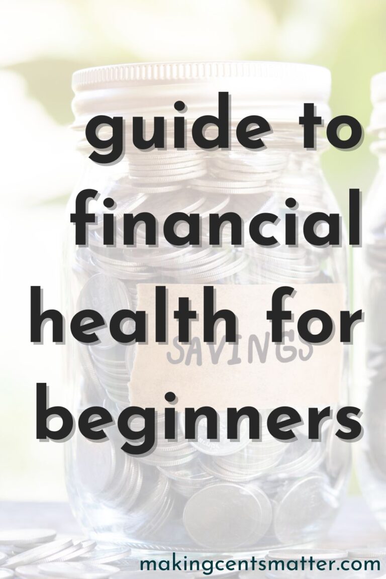 The Beginner's Guide To Financial Health - Making Cents Matter