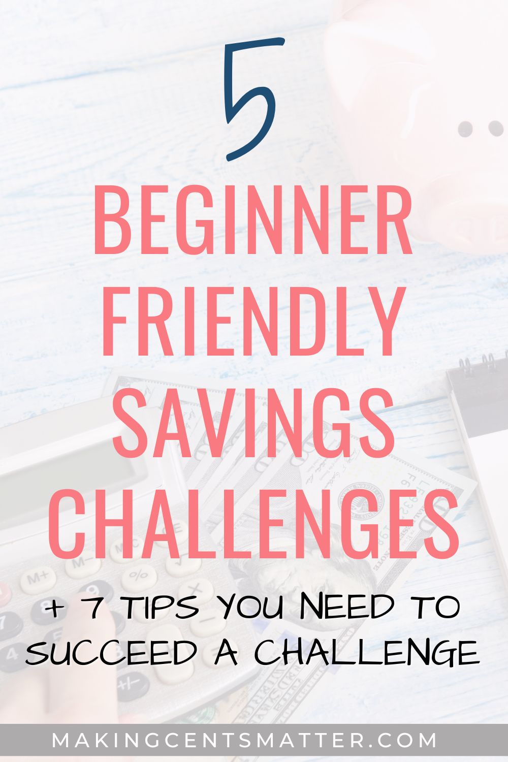 The Complete Guide to Savings Challenges For Beginners - Making Cents ...