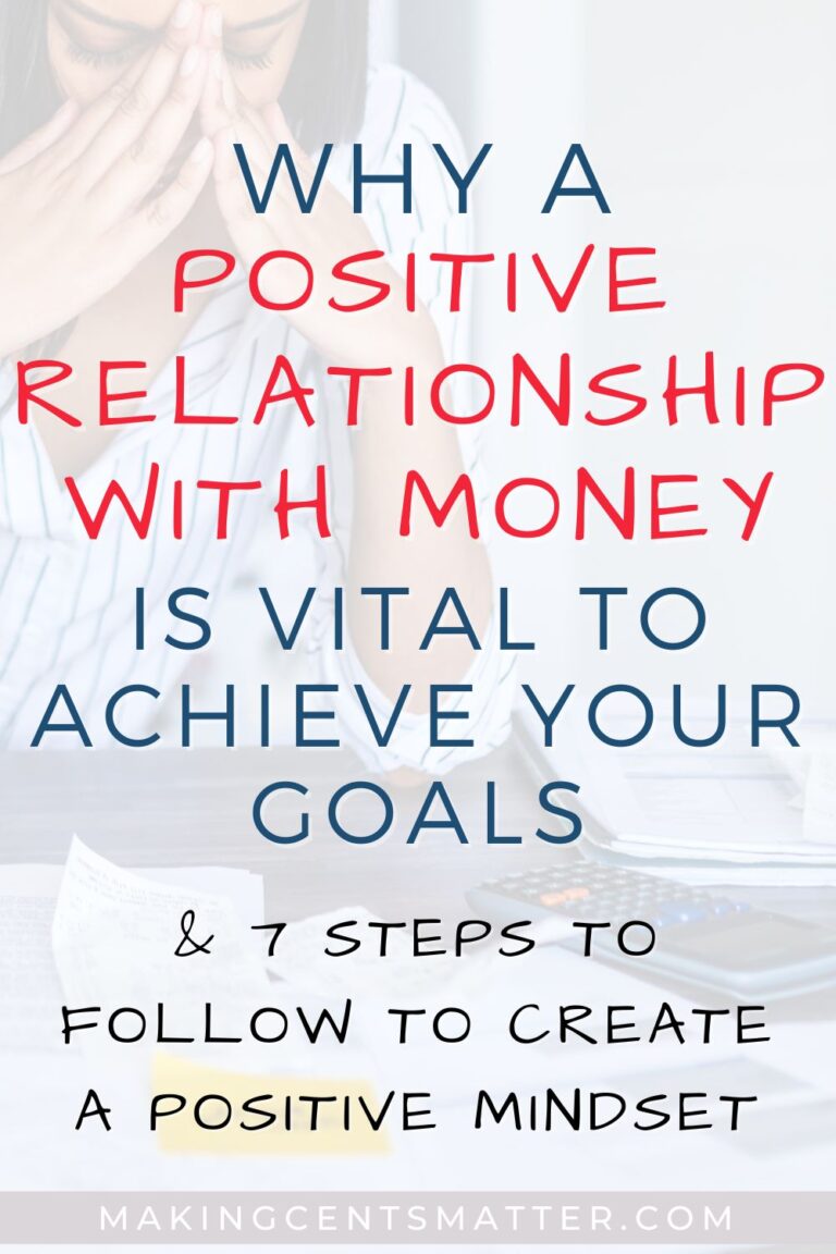 How To Create A Positive Relationship with Money - Making Cents Matter